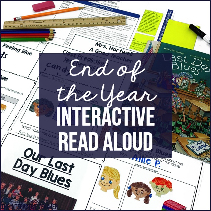 End of the Year Interactive Read Aloud - Paige Bessick - The ...