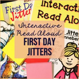 Interactive Read Aloud: First Day Jitters - Paige Bessick - The ...