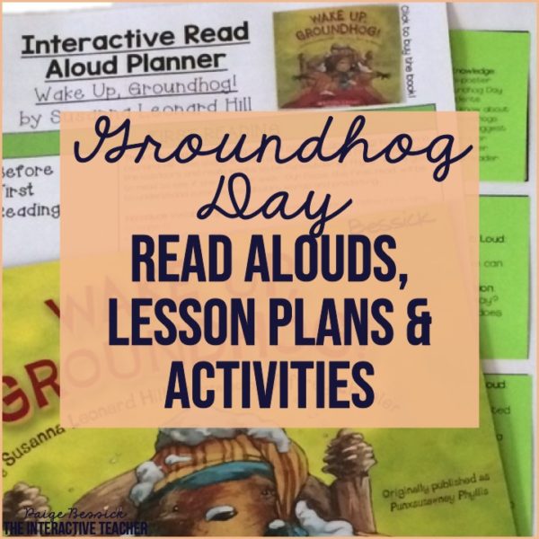 Groundhog Day Read Alouds, Lesson Plans, & Activities - Paige Bessick ...